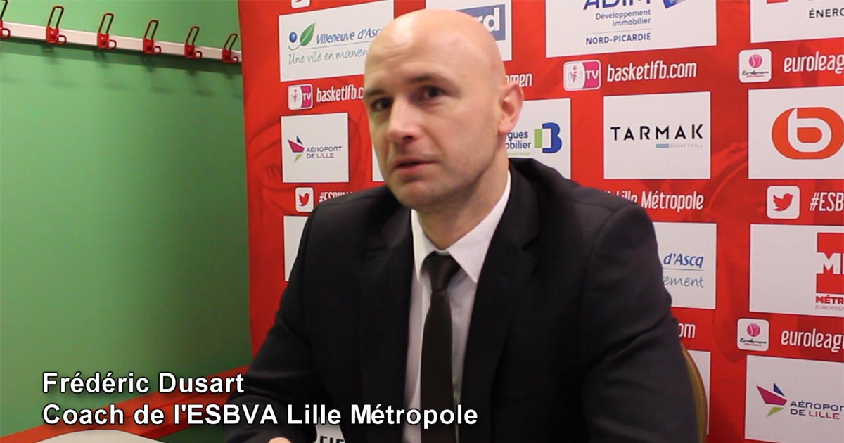 Fred DUSART après ESBVA Lille Métropole-Bourges (74-78) en Euroligue