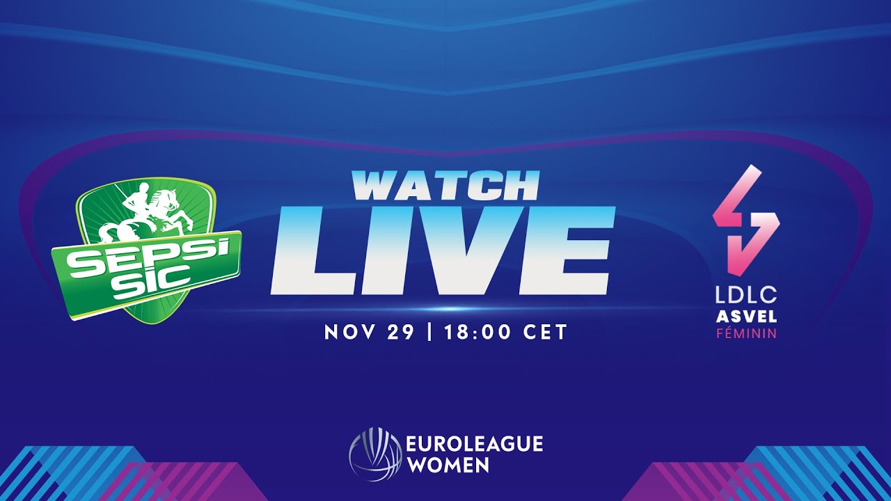 LIVE Sepsi SIC vs LDLC ASVEL Féminin mercredi 29/11/23 à 18h | Euroligue j7